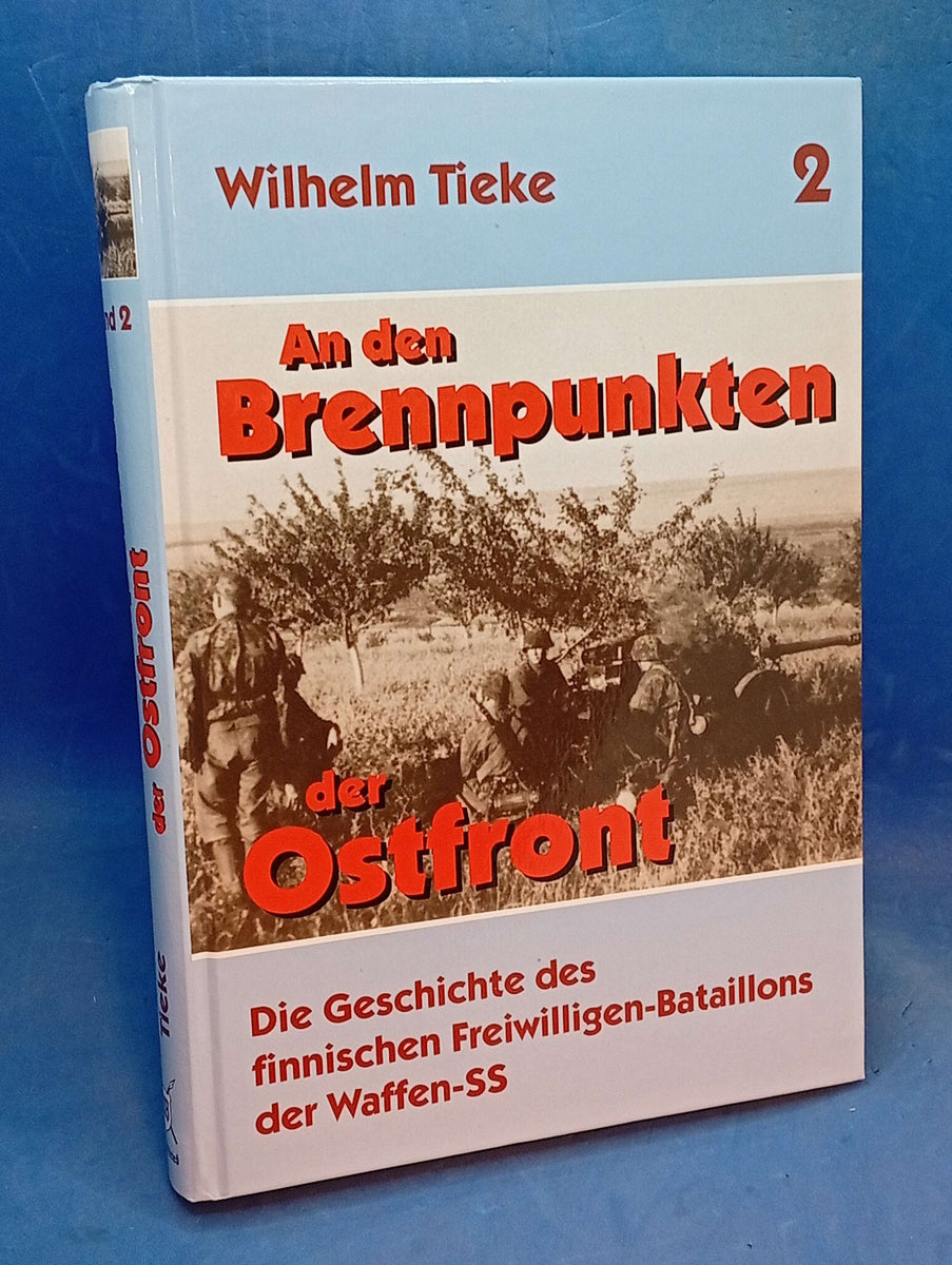 An den Brennpunkten der Ostfront - Band 2: Die Geschichte des finnisch ...